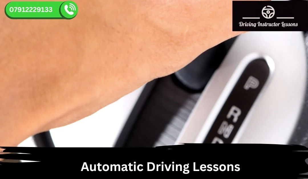 Automatic Driving Lessons I Automatic Driving Instructor
